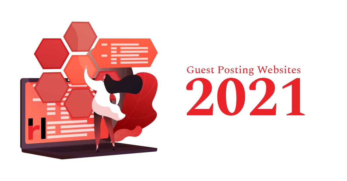 Top 50+ Guest Posting Sites 2021 - Covering Every Niche | RHM